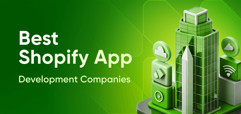 Best Shopify App Development Companies in 2026