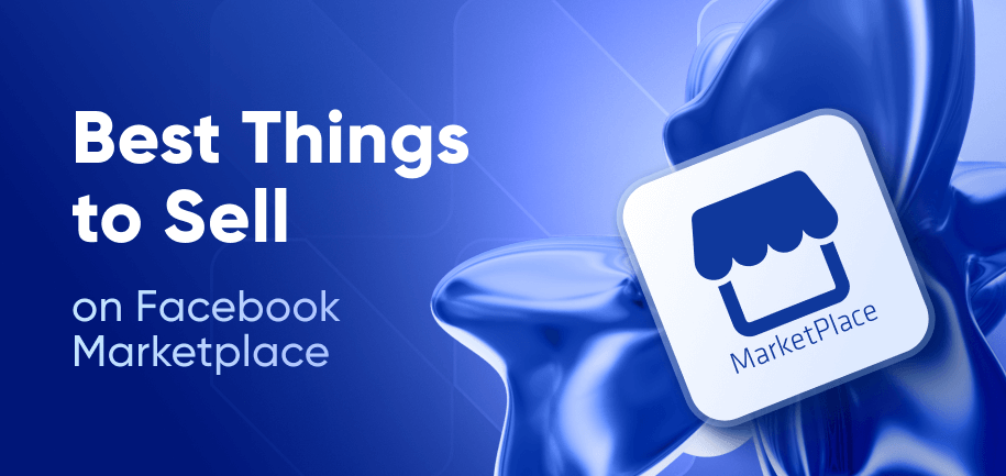 14 Best Things to Sell on Facebook Marketplace in 2026