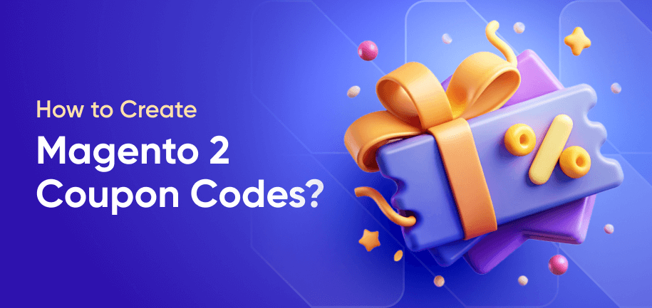 Magento 2 Coupon Codes: Setup, Types & Best Practices