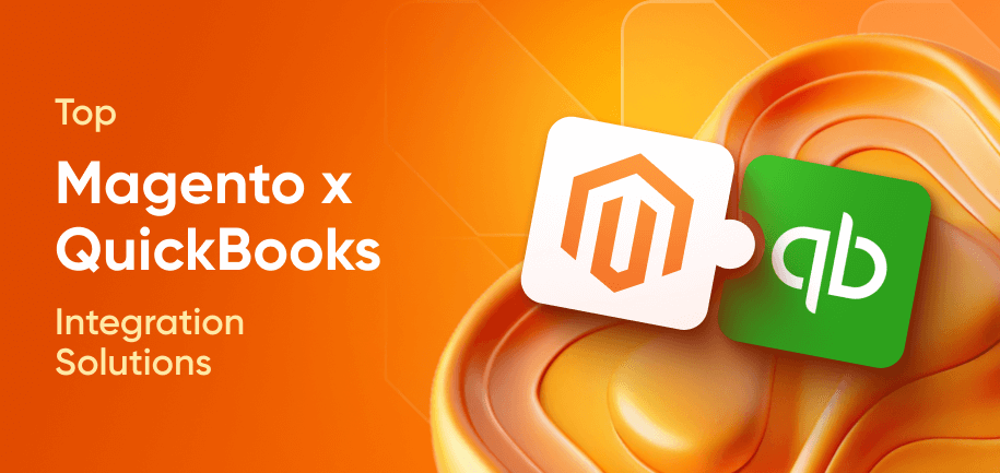 Top 5 Magento QuickBooks Integration Solutions