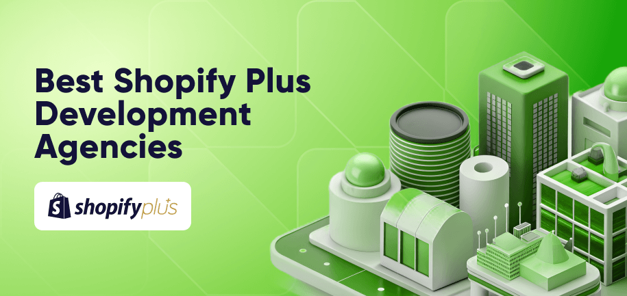 Top Shopify Plus Agencies in 2025