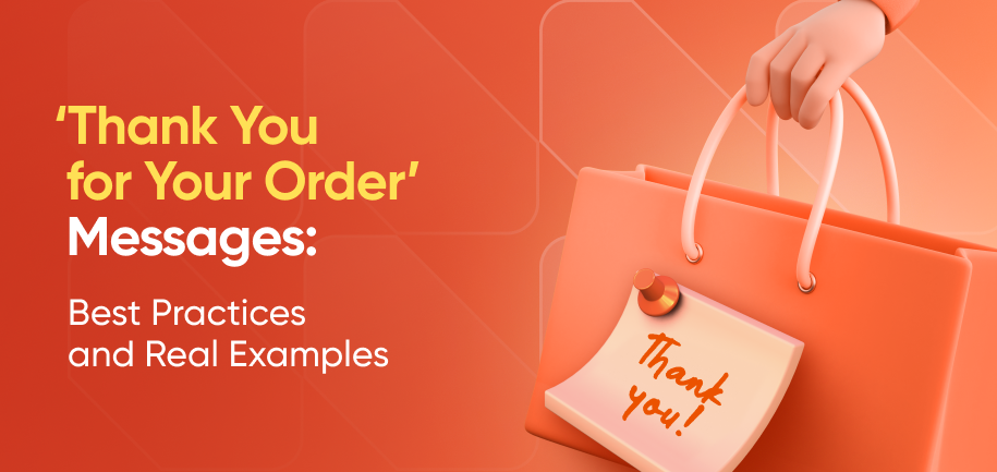 A Guide to Creating Best Thanks for Your Order Messages