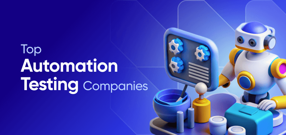 Top 10 Automation Testing Companies